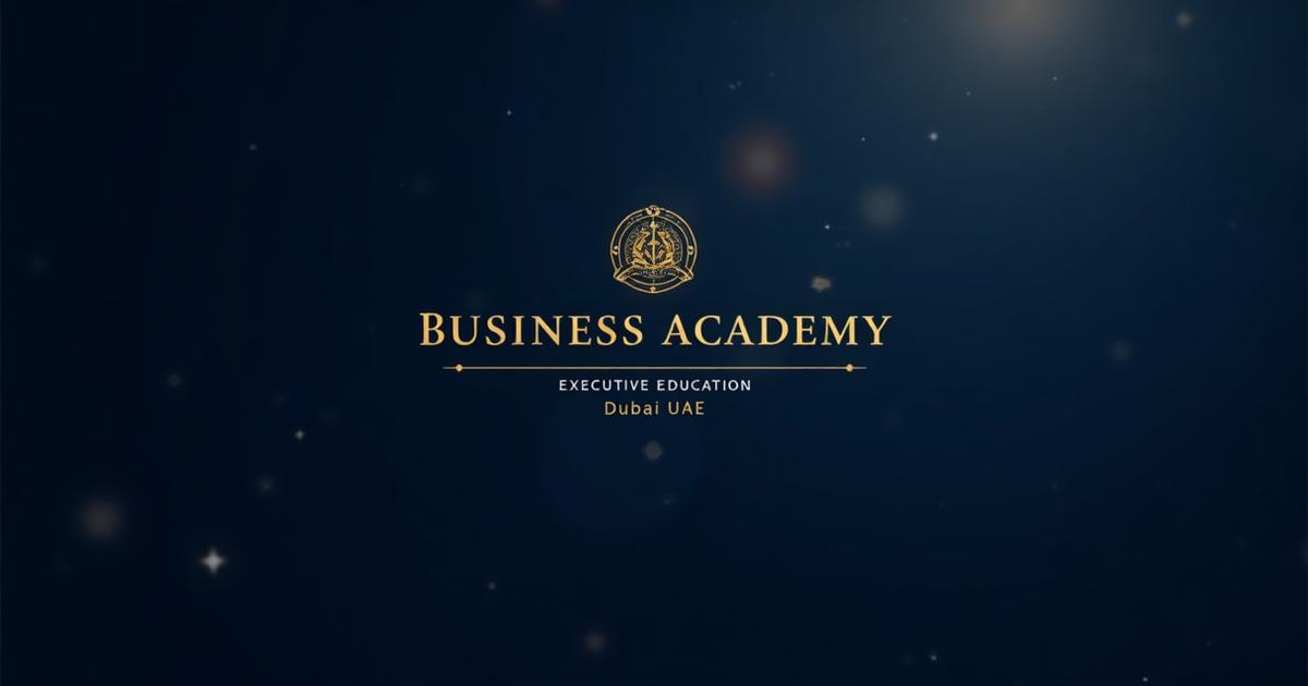 Business Academy | Executive Education & Innovation Programs in Dubai, UAE